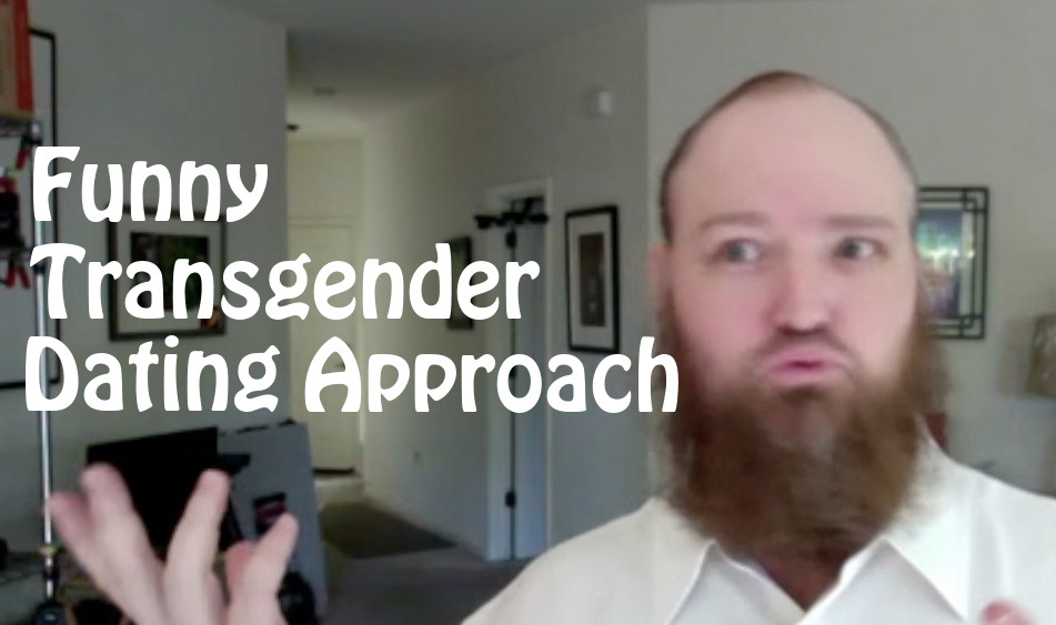 (Video) How to meet a potential transgender girlfriend - The ...